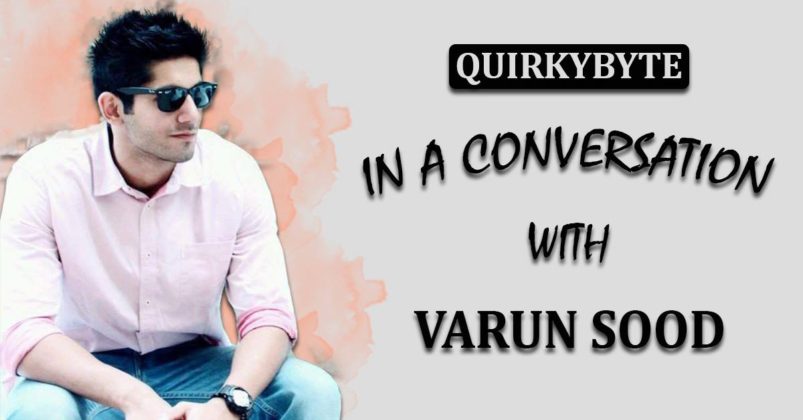 MTV’s VJ and Ex-Roadie Varun Sood Feels Splitsvilla Is More Difficult ...